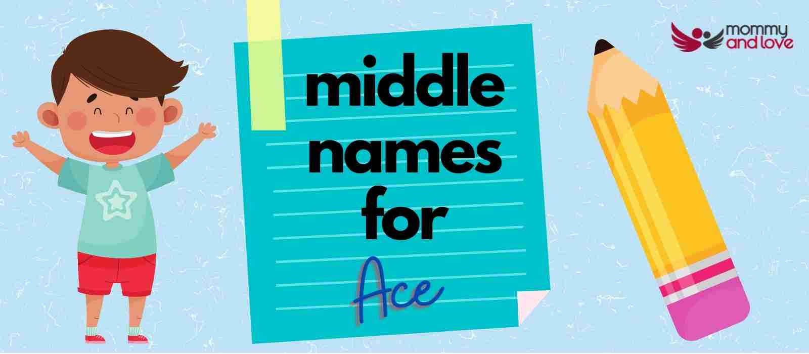 121 Unique Modern Middle Names For Ace Mommy And Love