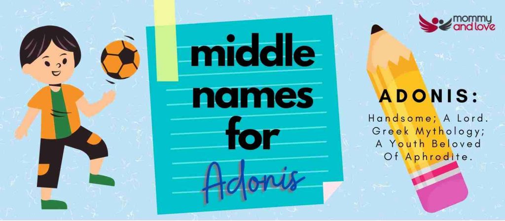 107+ Beautiful Middle Names for Adonis - Mommy and Love