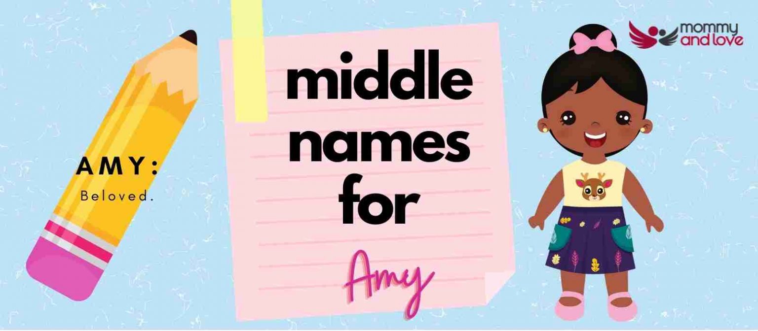 Ultimate List of Middle Names for Amy - Mommy and Love