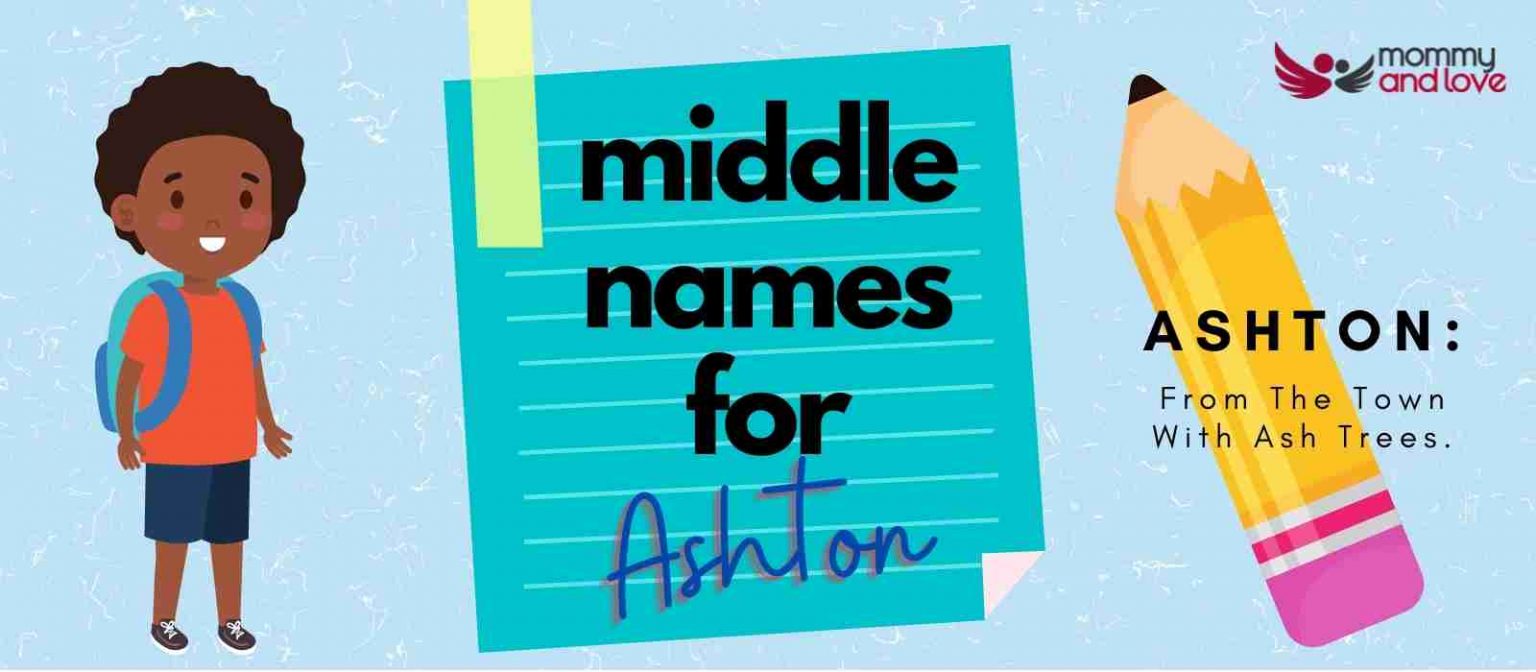 103+ Inspiring Middle Names for Ashton - Mommy and Love