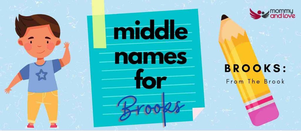 Great Middle Names for Brooks - Mommy and Love