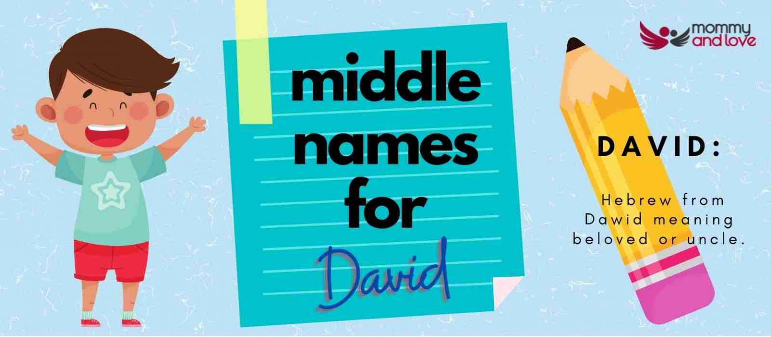 121+ Awesome Middle Names for David - Mommy and Love