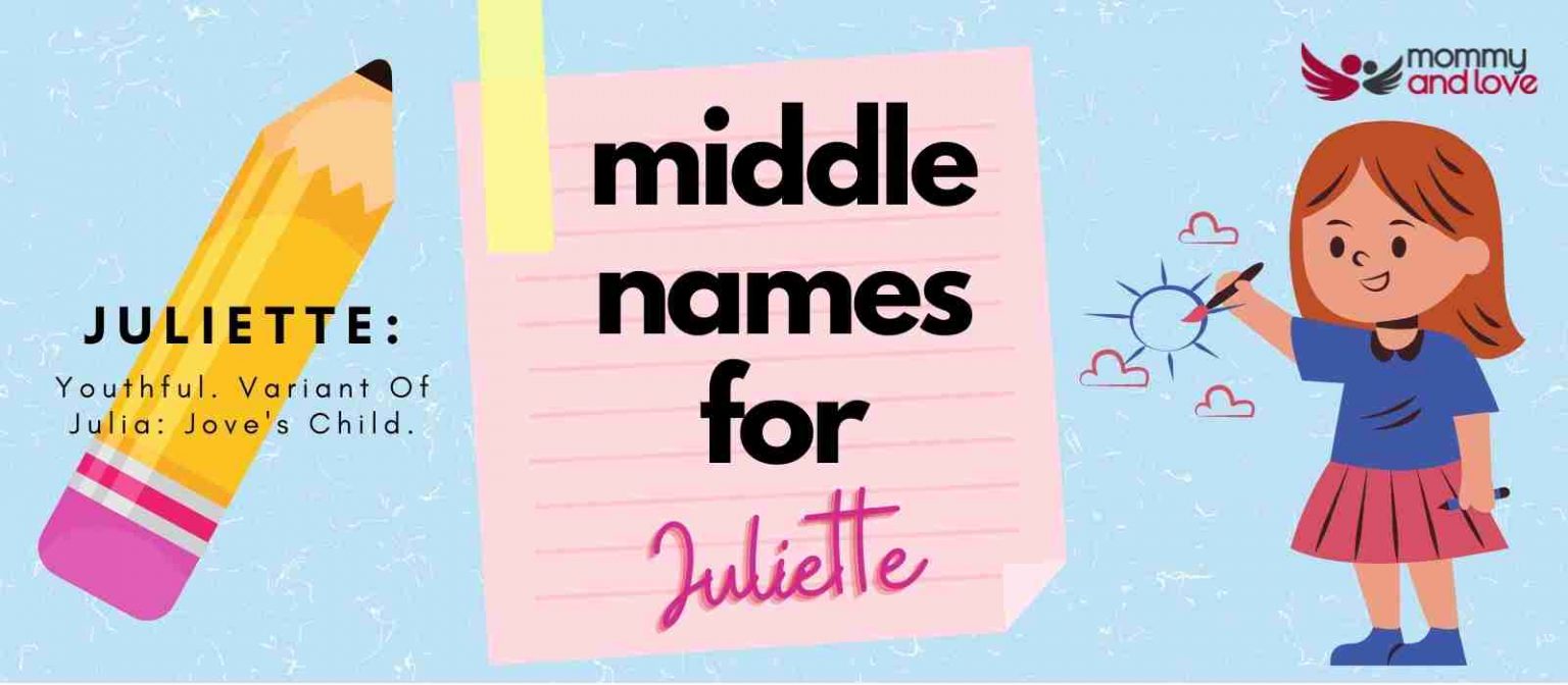 101 Adorable Middle Names for Juliette - Mommy and Love