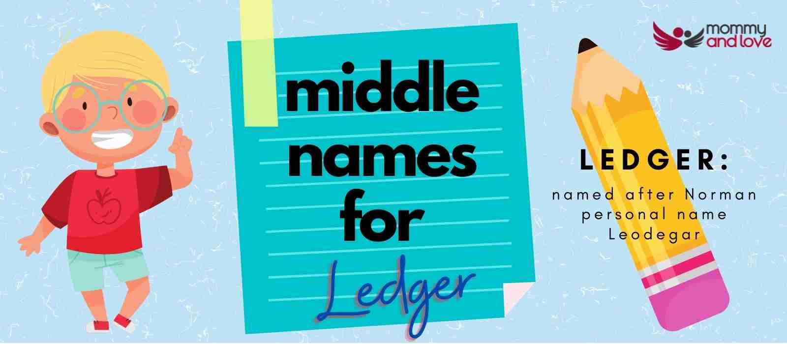 Middle Names For Ledger How To Manage Mommy And Love