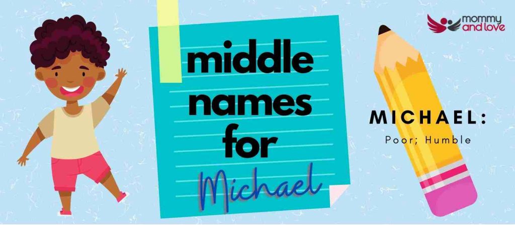 Complete List of Middle Names for Michael - Mommy and Love