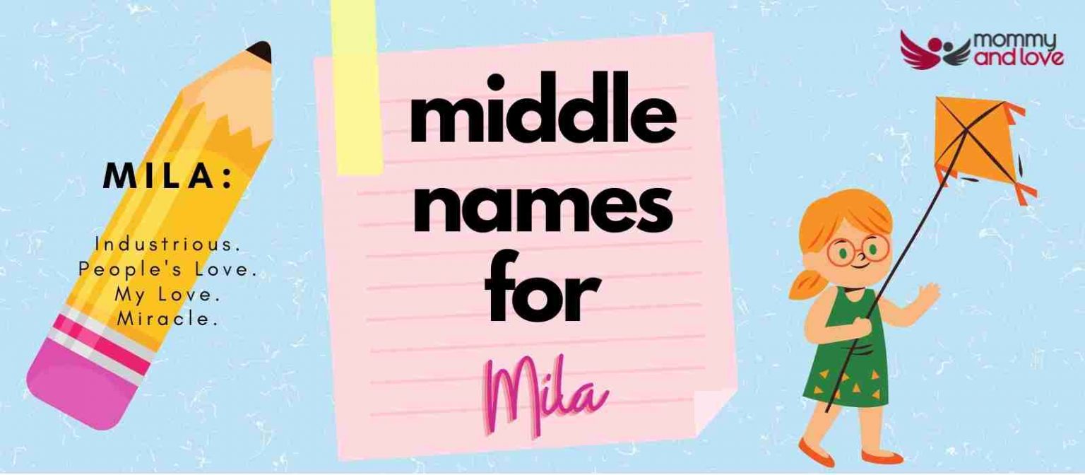 129+ Amazing Middle Names for Mila - Mommy and Love