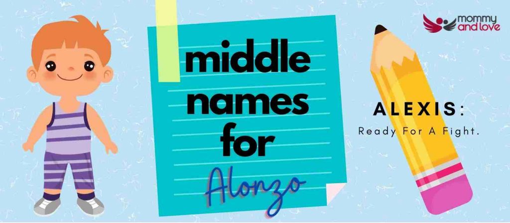 111+ Marvelous Middle Names for Alonzo - Mommy and Love