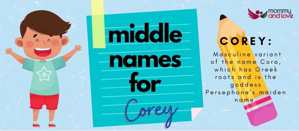 Best Middle Names for Corey - Complete List! - Mommy and Love