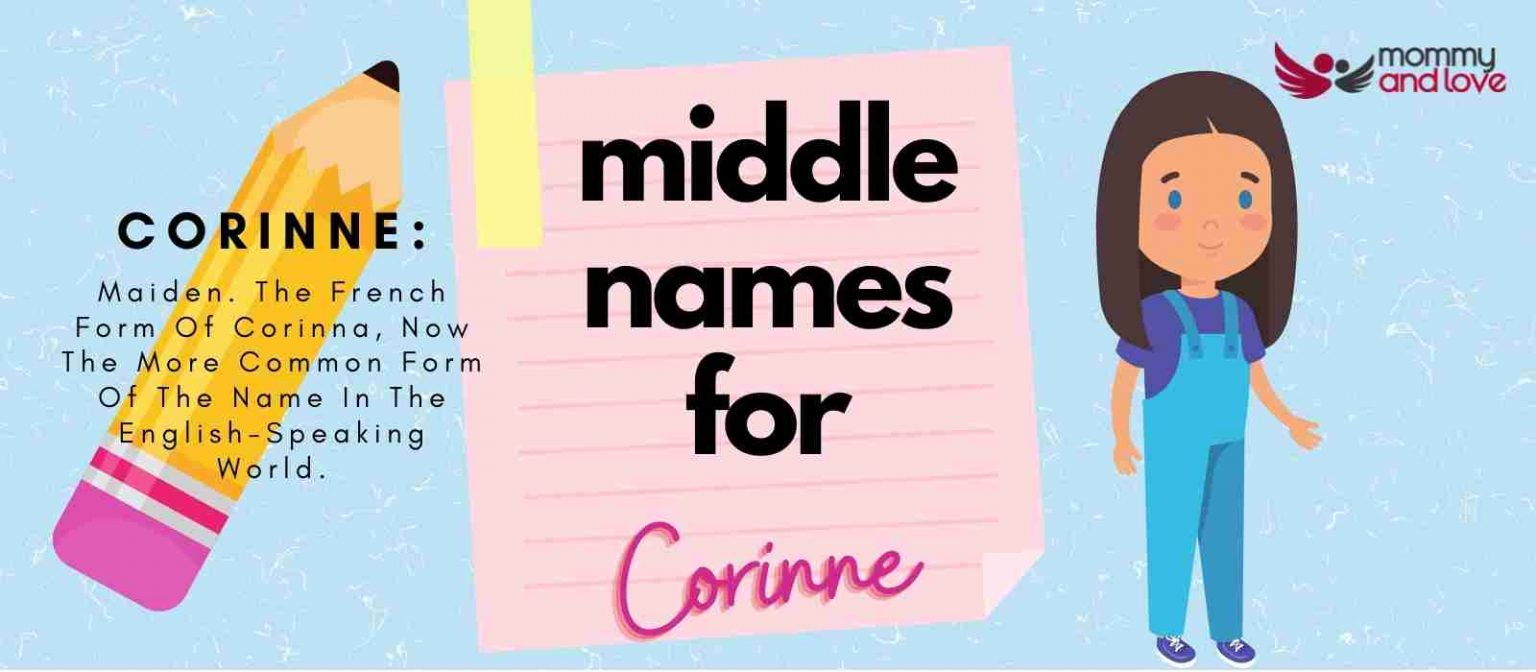 Middle Names for Corinne: Beautiful Names that Match - Mommy and Love