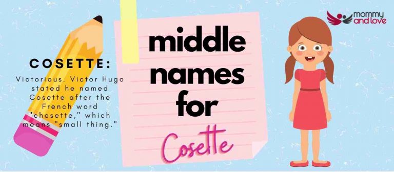 Middle Names for Cosette: 121 Creative Names that Match - Mommy and Love