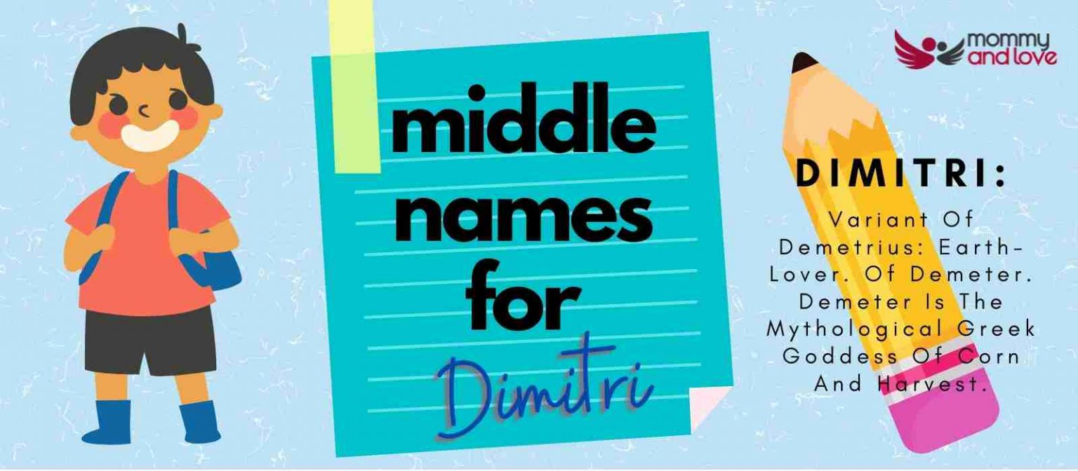 101 Awesome Middle Names for Dimitri - Mommy and Love