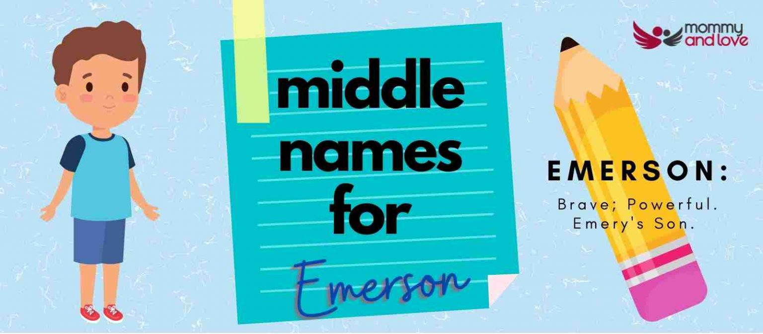 99 Popular Middle Names for Emerson - Mommy and Love