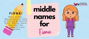 Middle Names for Fiona: 101 Interesting Ideas - Mommy and Love