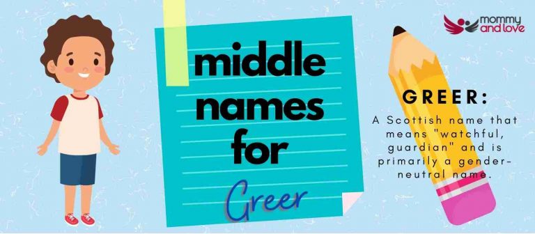 101+ Wonderful Middle Names for Greer - Mommy and Love