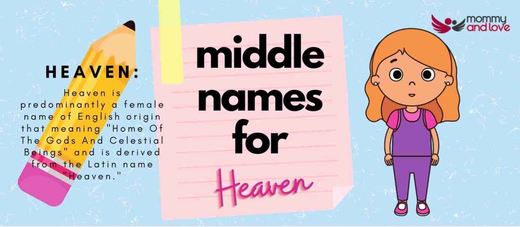 The 99 Greatest Middle Names for Heaven - Mommy and Love