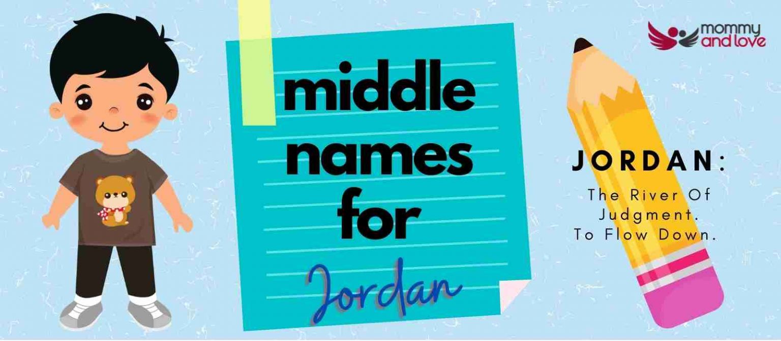 107+ Beautiful Middle Names for Jordan - Mommy and Love