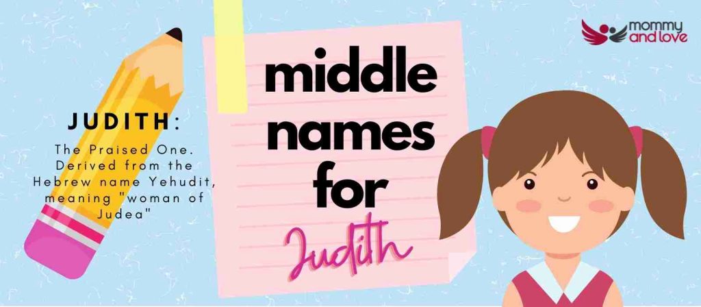 99 Attractive Middle Names for Judith - Mommy and Love