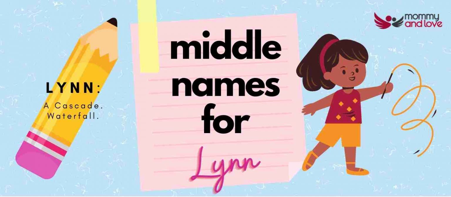 Middle Names for Lynn: 123 Cute Picks to Discover - Mommy and Love
