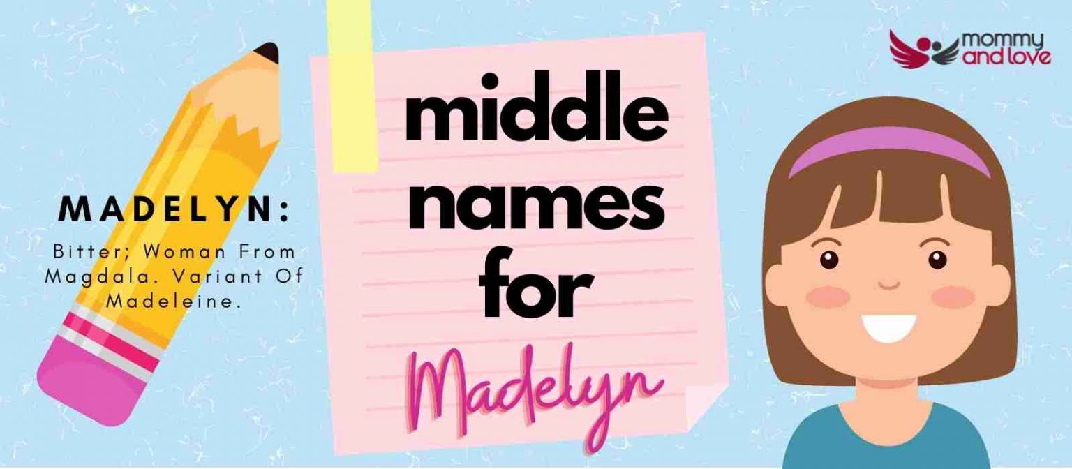Middle Names for Madelyn: 121 Creative Names that Match - Mommy and Love