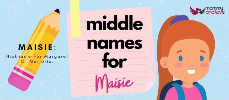 101 Charming Middle Names for Maisie - Mommy and Love