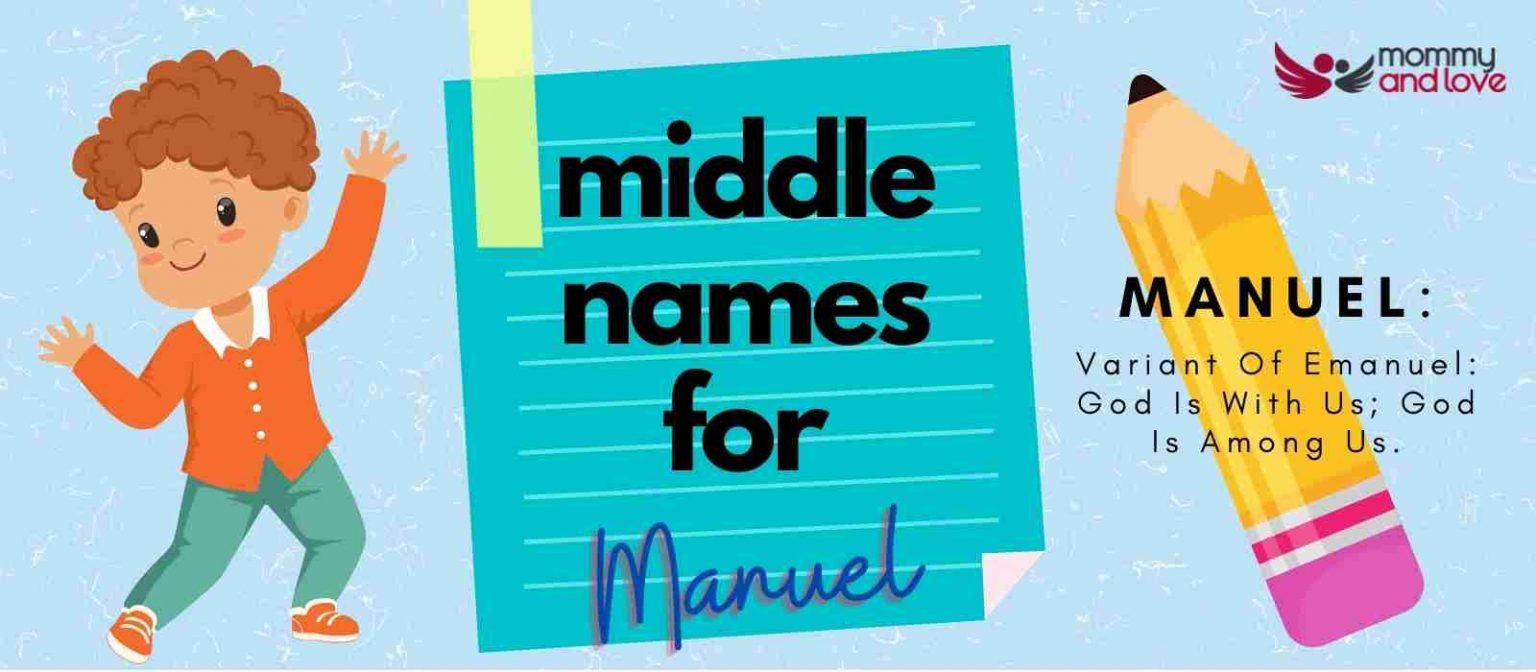 Middle Names for Manuel: 101 Strong Picks to Admire - Mommy and Love