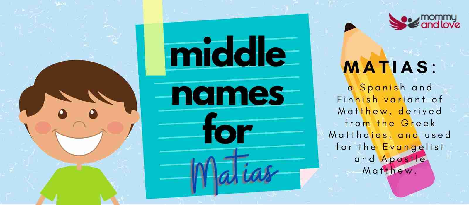 Middle Names For Matias 105 Best Picks Complete List Revealed Middle Names For Matias 105 Best Picks Complete List Revealed