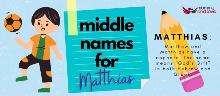 Middle Names for Matthias: 115 Modern Options to Discover - Mommy and Love