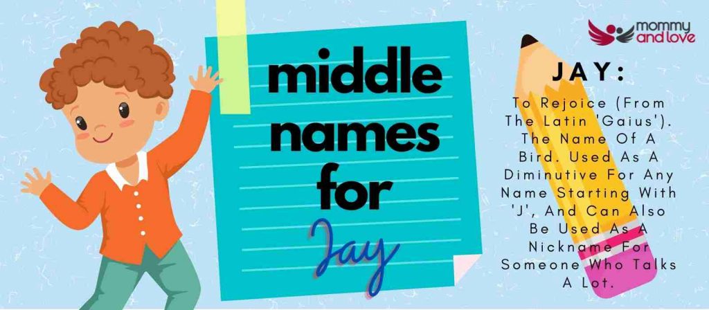 Middle Names for Jay: 105 Complete Choices to Consider - Mommy and Love