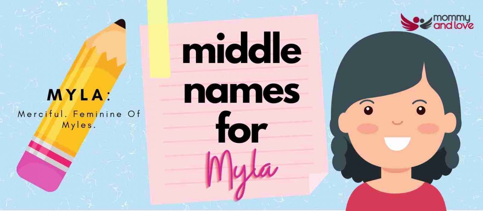 Middle Names for Myla: 105 Unique and Inspiring Choices - Mommy and Love