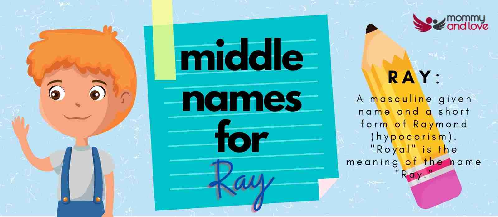 Middle Names For Ray 102 Beautiful Companions To Admire Mommy And Love Middle Names For Ray 102 Beautiful Companions To Admire Mommy And Love