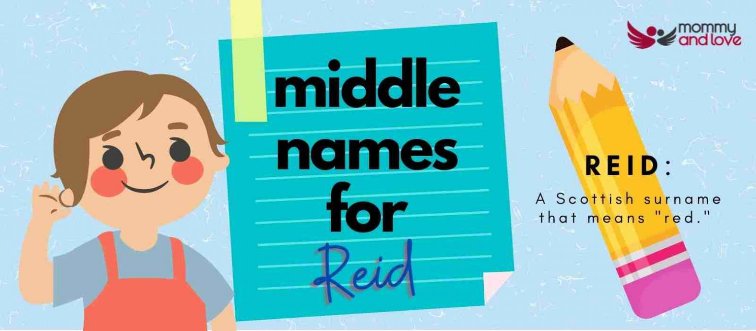 Middle Names for Reid: 103 Perfect Choices to Consider - Mommy and Love