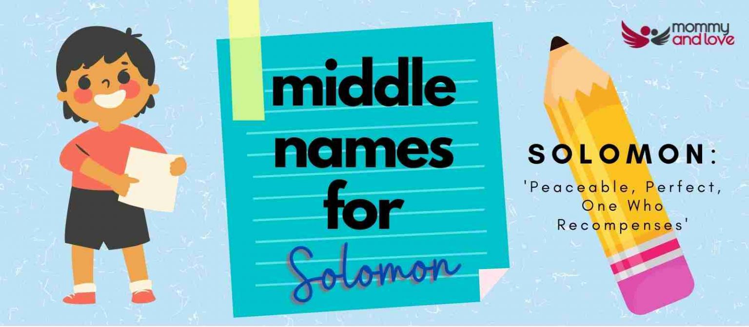 Middle Names for Solomon: 101 Complete Picks to Explore - Mommy and Love