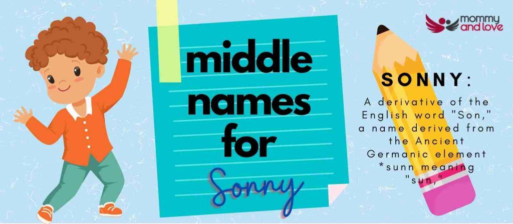 Middle Names for Sonny: 101 Complete Choices to Adore - Mommy and Love