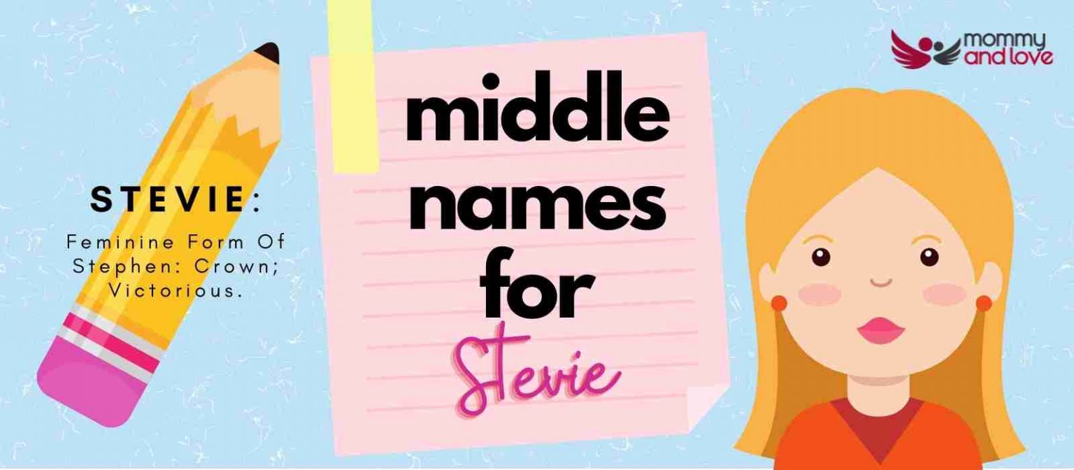 Middle Names for Stevie (Girl): 123 Creative Names that Perfectly Match ...