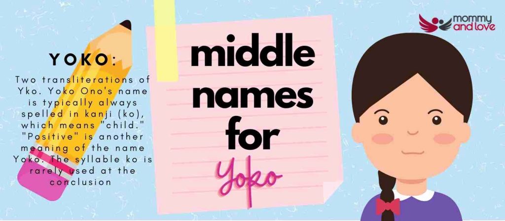 Middle Names for Yoko: 123 Creative Names to Inspire - Mommy and Love