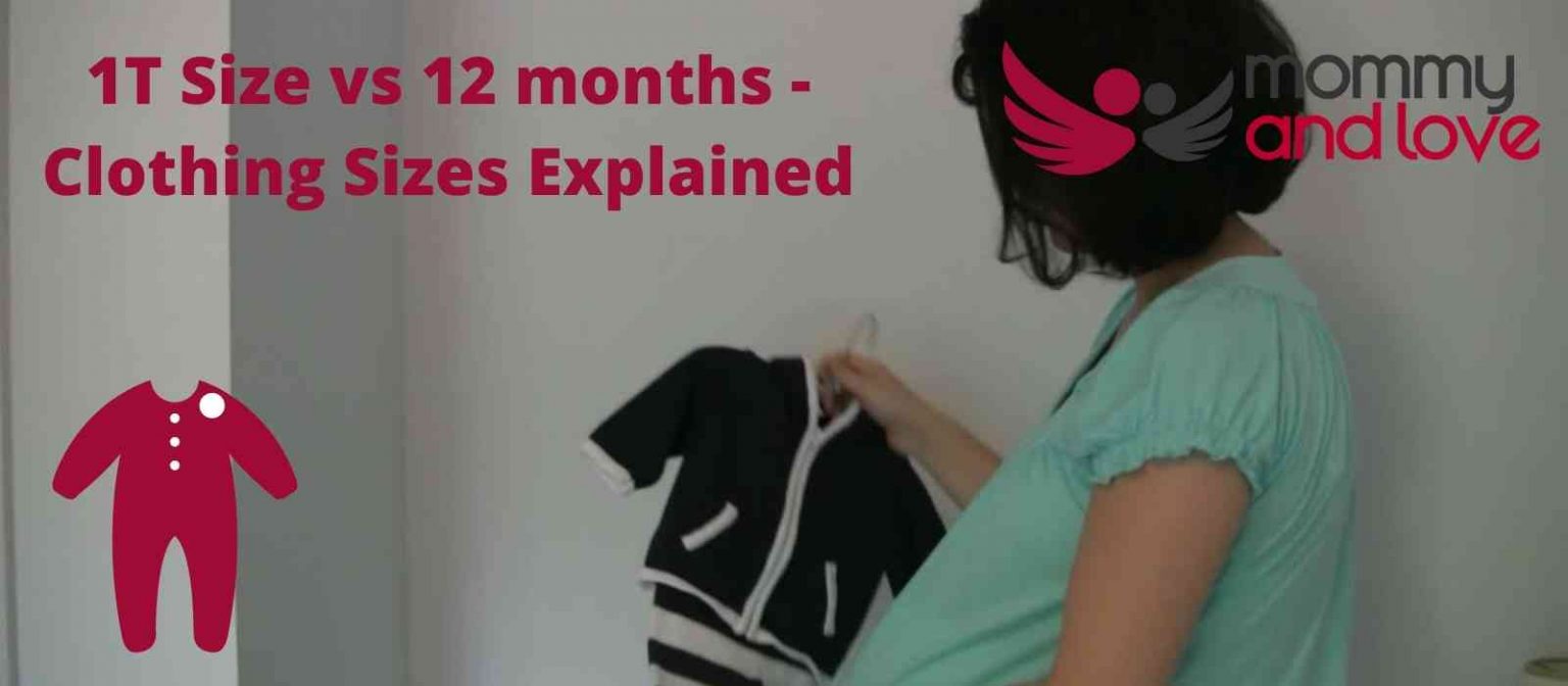 1T Size vs 12 months - Clothing Sizes Explained - Mommy and Love