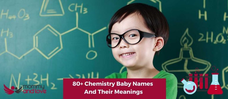 80+ Chemistry Baby Names and their Meanings - Mommy and Love