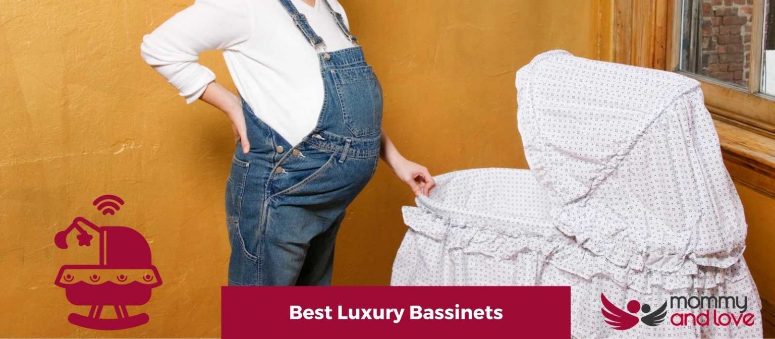 Best Luxury Bassinets - Mommy and Love