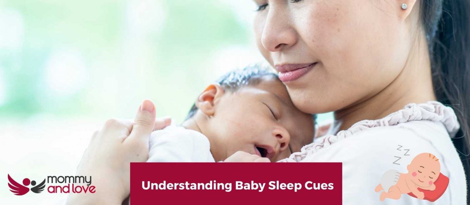 Understanding Baby Sleep Cues - Mommy and Love