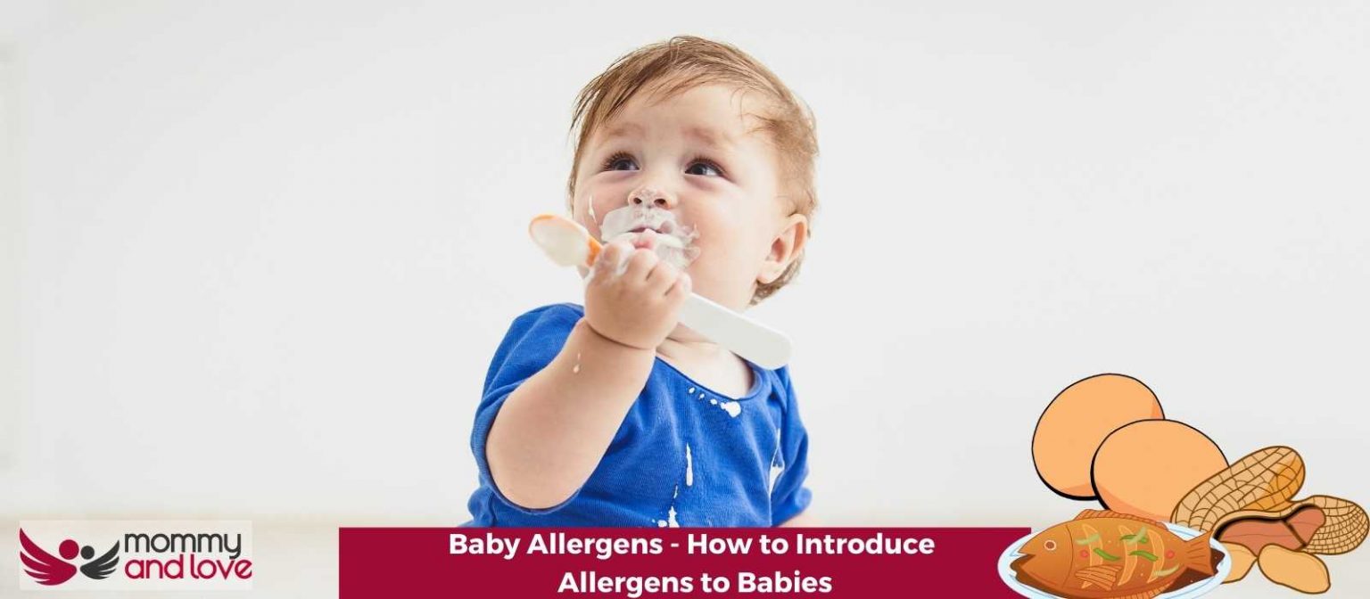 Baby Allergens - How to Introduce Allergens to Babies - Mommy and Love