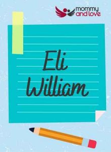 101 Perfect Middle Names for Eli - Mommy and Love