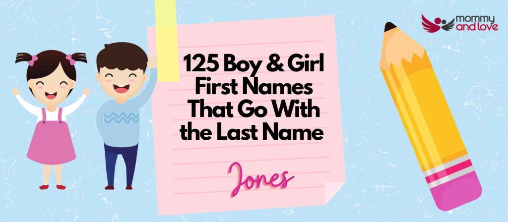 125 Boy & Girl First Names That Go With the Last Name Jones - Mommy and ...