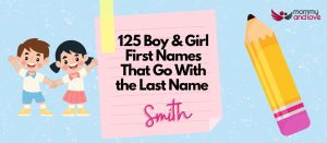 125 Boy & Girl First Names That Go With the Last Name Smith - Mommy and ...
