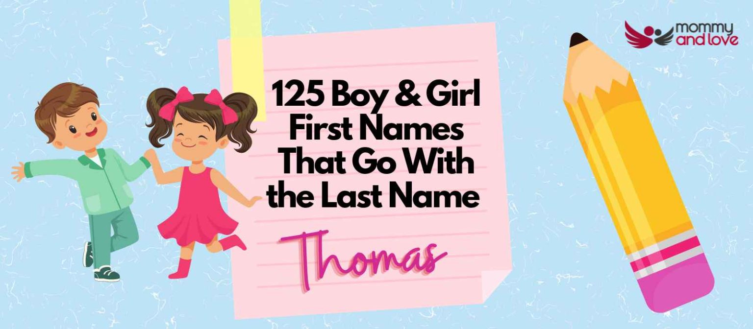 125 Boy & Girl First Names That Go With the Last Name Thomas - Mommy ...