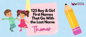 125 Boy & Girl First Names That Go With the Last Name Thomas - Mommy ...